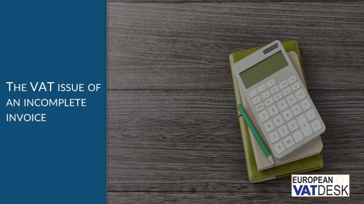 vat issue incomplete invoice | European VAT Desk
